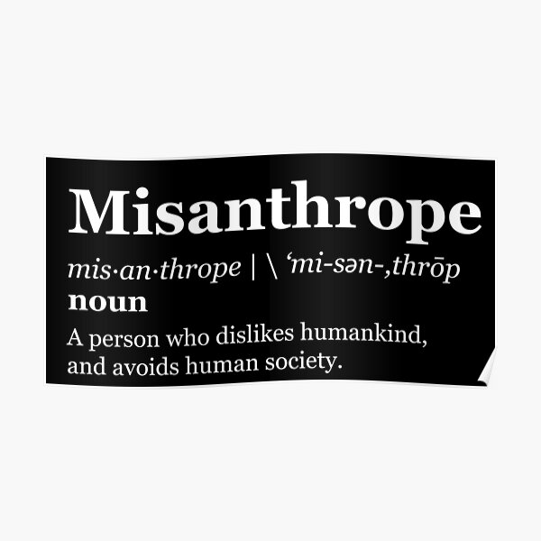 "Misanthrope " Poster for Sale by S3Illustration | Redbubble