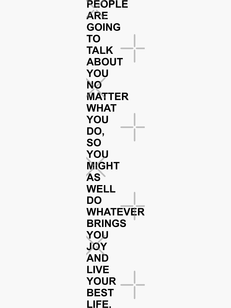 "words to live by" Sticker by jennagardnerr | Redbubble