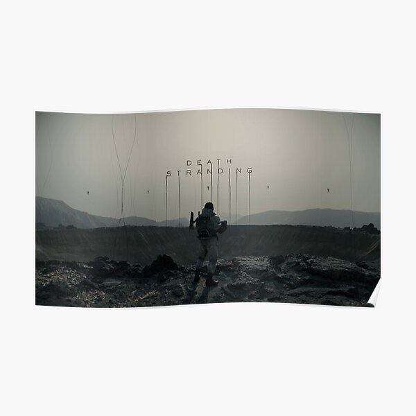 "Death Stranding" Poster for Sale by LHRxSALU | Redbubble