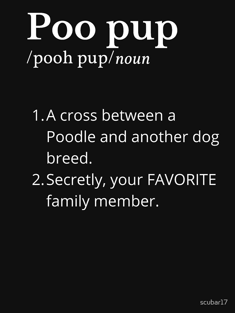 "Poo Pup Definition" T-shirt for Sale by scubar17 | Redbubble | dog t ...