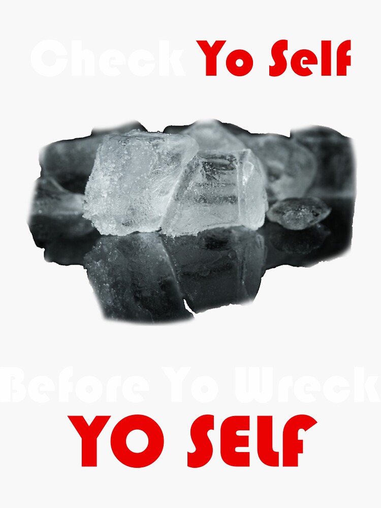 "ice cube check yo self" Sticker for Sale by bzehairy | Redbubble