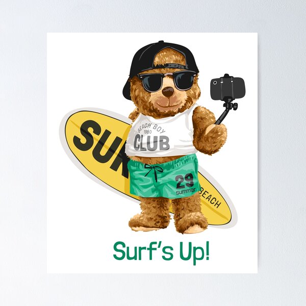 "Surf's Up Teddy Bear" Poster for Sale by Vector Scout | Redbubble
