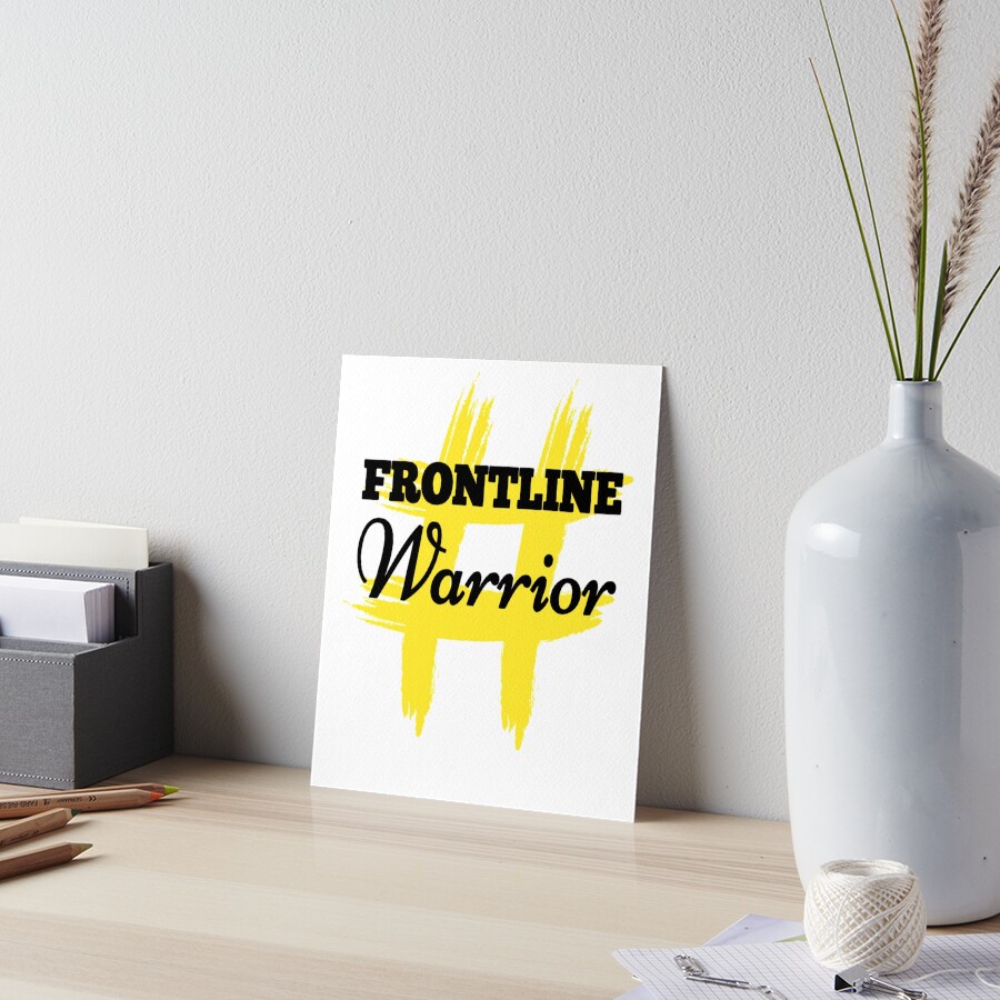 "Frontline Warrior" Art Board Print by FMK1999 | Redbubble