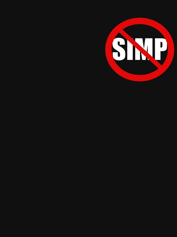 "Anti-Simp" T-shirt by lucahartley | Redbubble