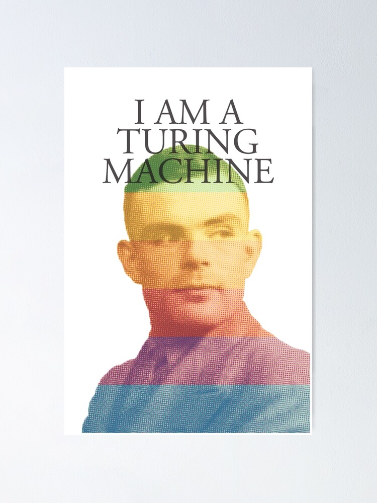 "I am a Turing Machine" Poster for Sale by viettriet | Redbubble