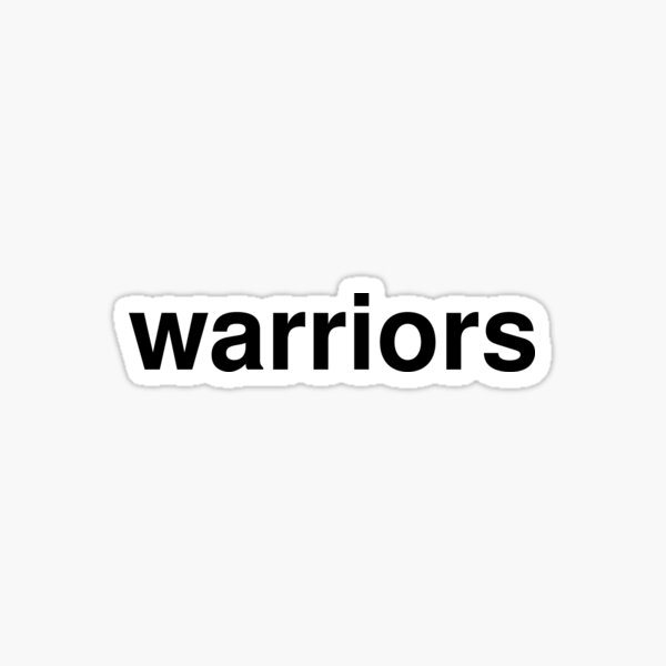 "warriors" Sticker for Sale by ninov94 | Redbubble