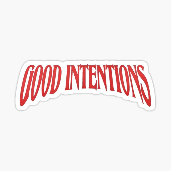 "Good Intentions" Sticker for Sale by SilvaDesigns | Redbubble