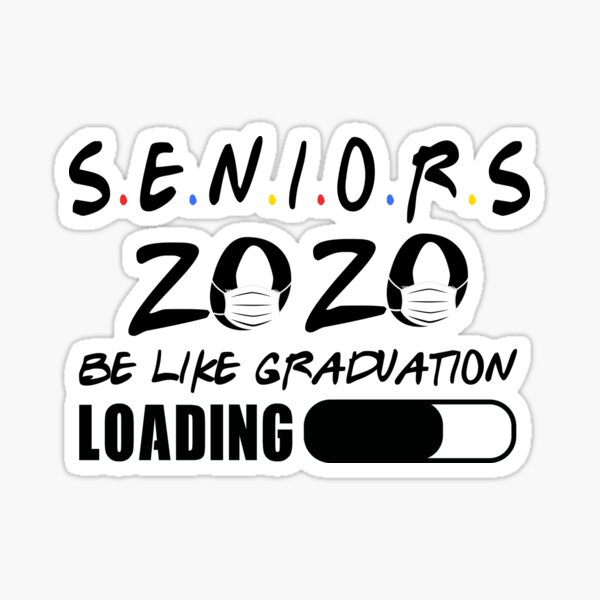 "Senior class of 2020 graduate" Sticker for Sale by markdn45 | Redbubble