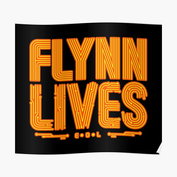"Flynn Lives - End Of Line" Poster for Sale by Purakushi | Redbubble