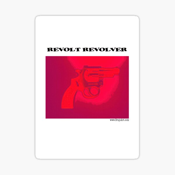 "REVOLT REVOLVER" Sticker for Sale by DannyGermansen | Redbubble