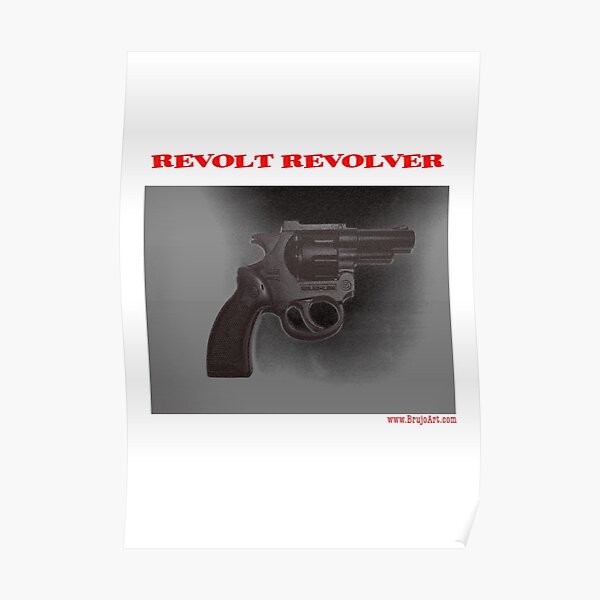 "REVOLT REVOLVER" Poster for Sale by DannyGermansen | Redbubble