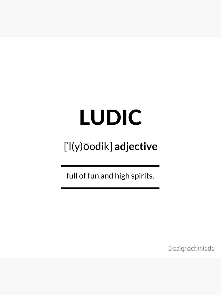 "Ludic Definition | Dictionary Collection" Poster for Sale by ...