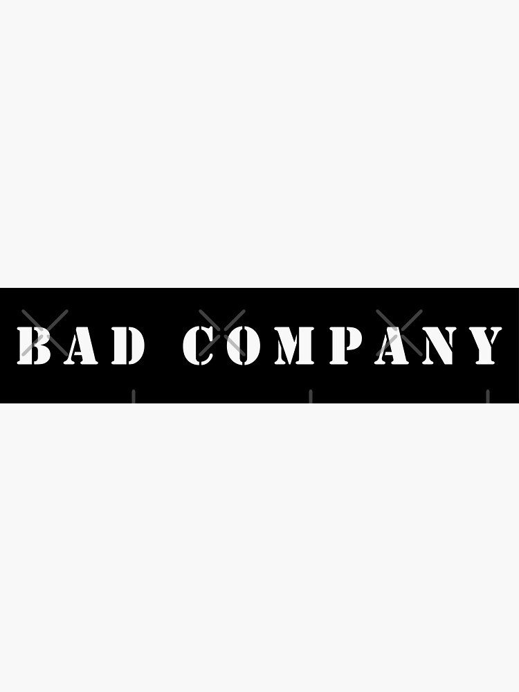 "Bad Company" Sticker by borderland | Redbubble