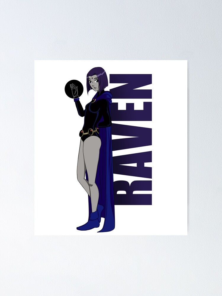 "Raven Teen Titans" Poster for Sale by pTerra9 | Redbubble