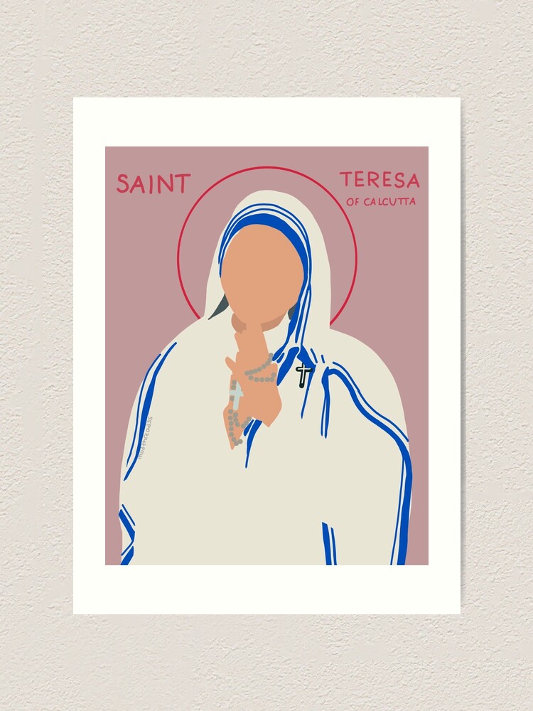 "St. Mother Teresa" Art Print for Sale by Brookearmis | Redbubble
