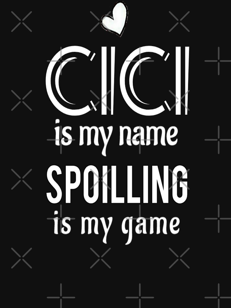 "Cici Is My Name Funny Cici Gifts for Cici Grandma Best Gift Idea for ...