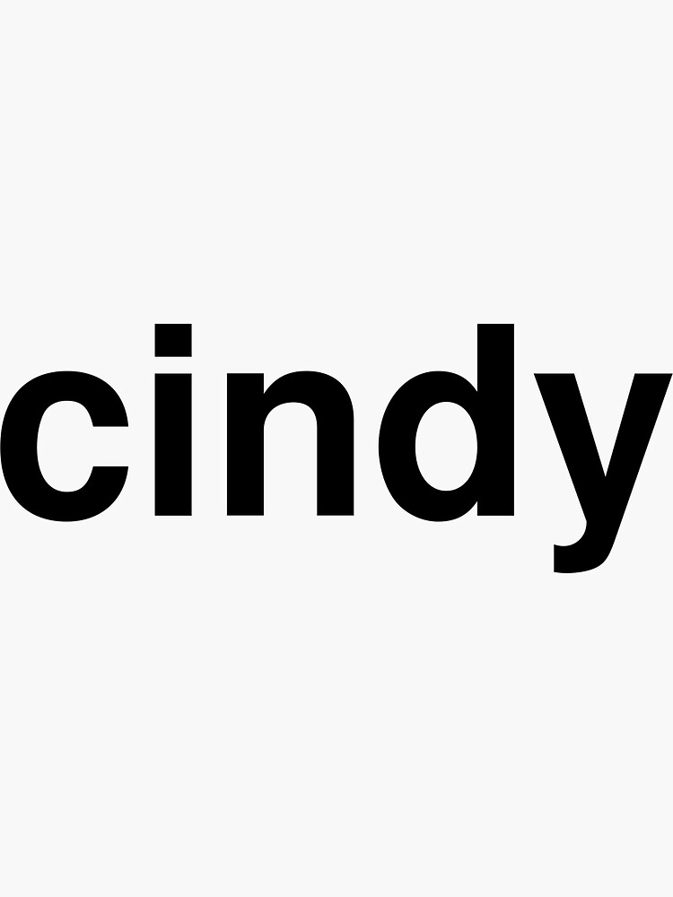 "cindy" Sticker for Sale by ninov94 | Redbubble