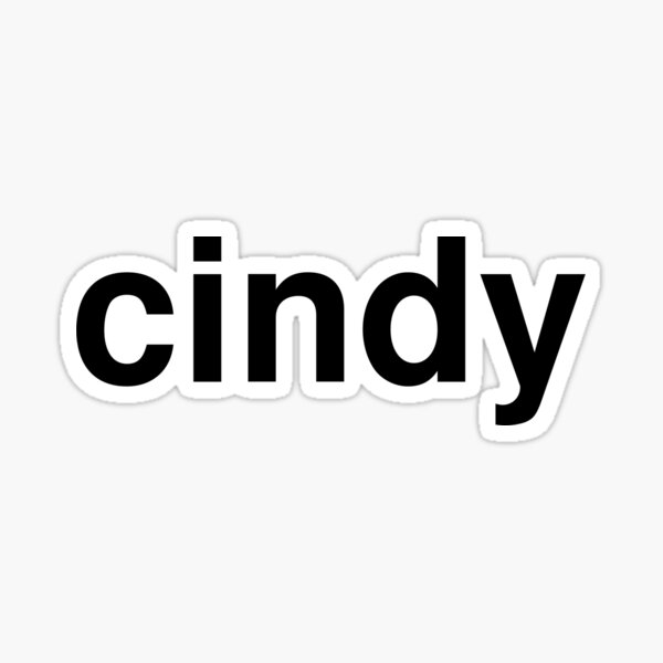 "cindy" Sticker for Sale by ninov94 | Redbubble