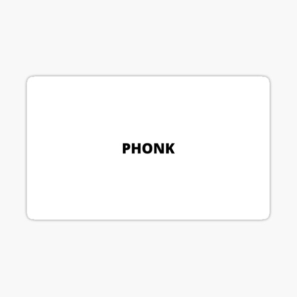 "PHONK" Sticker for Sale by DaniilMerk | Redbubble