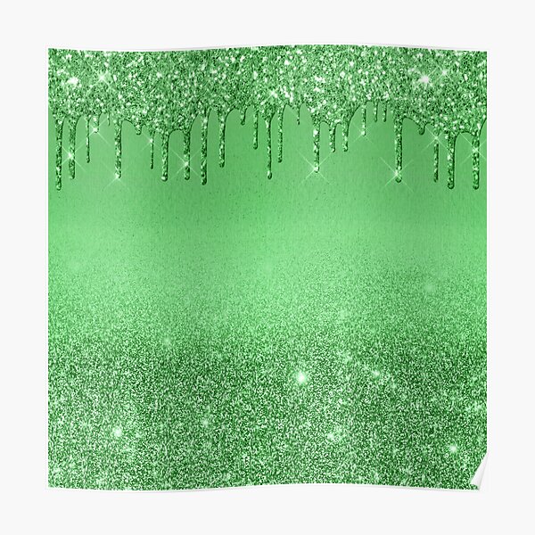"Green Glitter Drip" Poster for Sale by marynaeller | Redbubble