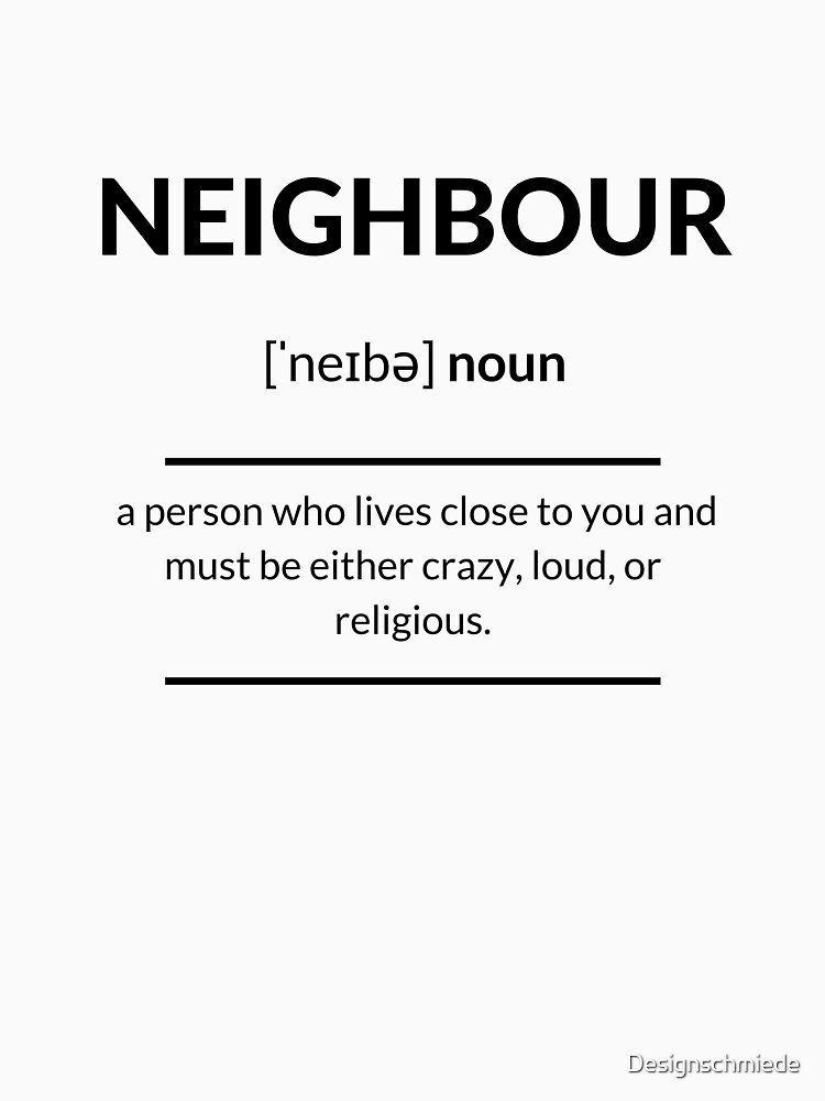 "Neighbour Definition | Dictionary Collection" Essential T-Shirt by ...