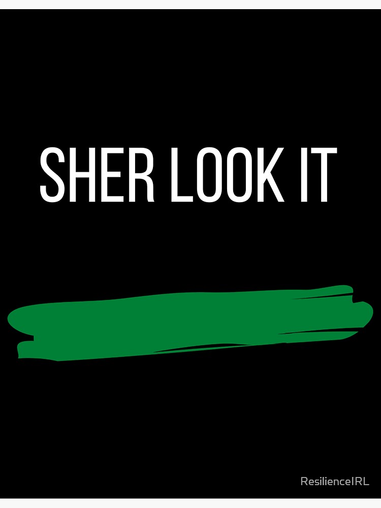 "Sher Look It" Sticker for Sale by ResilienceIRL | Redbubble