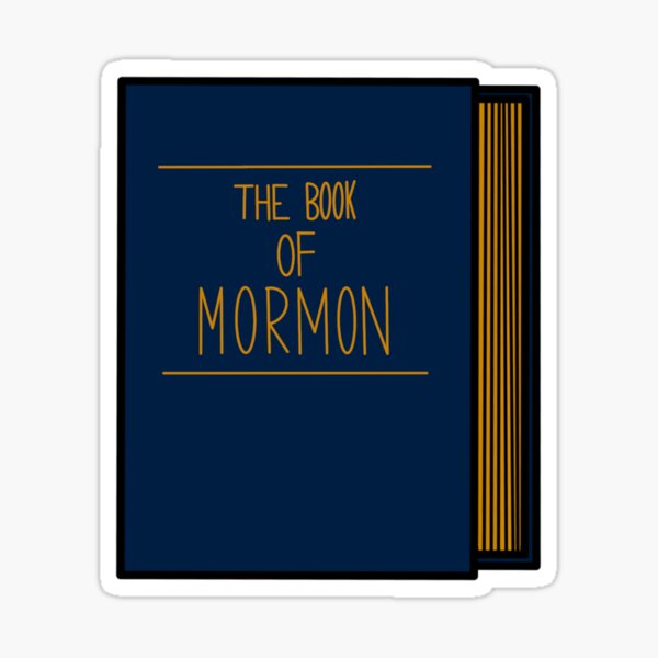 "Book of Mormon " Sticker for Sale by Nugget1116 | Redbubble