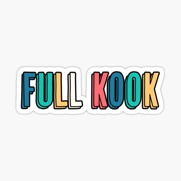"Full Kook" Sticker by partimarti | Redbubble