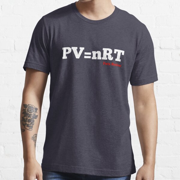 "PV=nRT" T-shirt for Sale by nyah14 | Redbubble | ideal gas law t ...