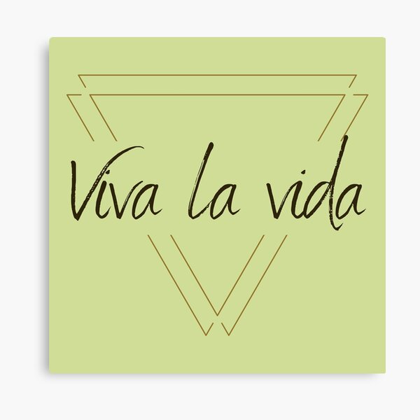Viva La Vida Canvas Prints | Redbubble