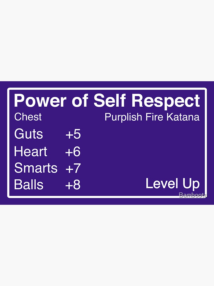 "Power of Self Respect Sticker" Sticker for Sale by Bamboota | Redbubble