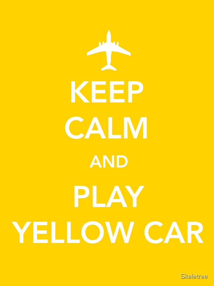 "Keep Calm and Play Yellow Car [Sticker]" Sticker for Sale by Skeletree ...