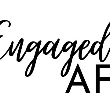 "Engaged AF Collection " Sticker for Sale by CMBPrints | Redbubble