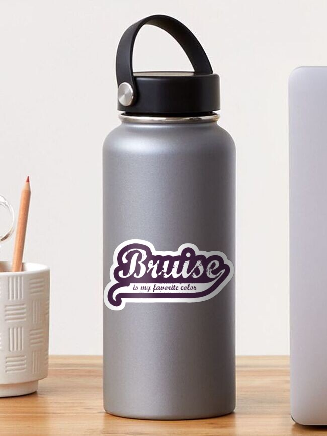 "Bruise is my favorite color Decal" Sticker for Sale by Scott Harrison ...
