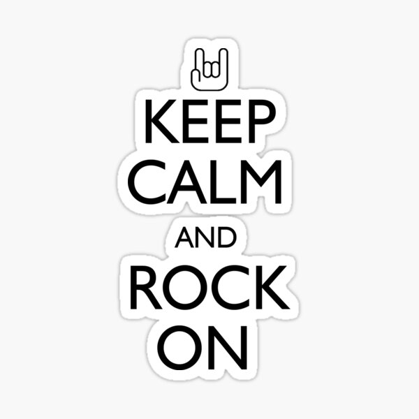 "Keep Calm and Rock On" Sticker for Sale by shakeoutfitters | Redbubble