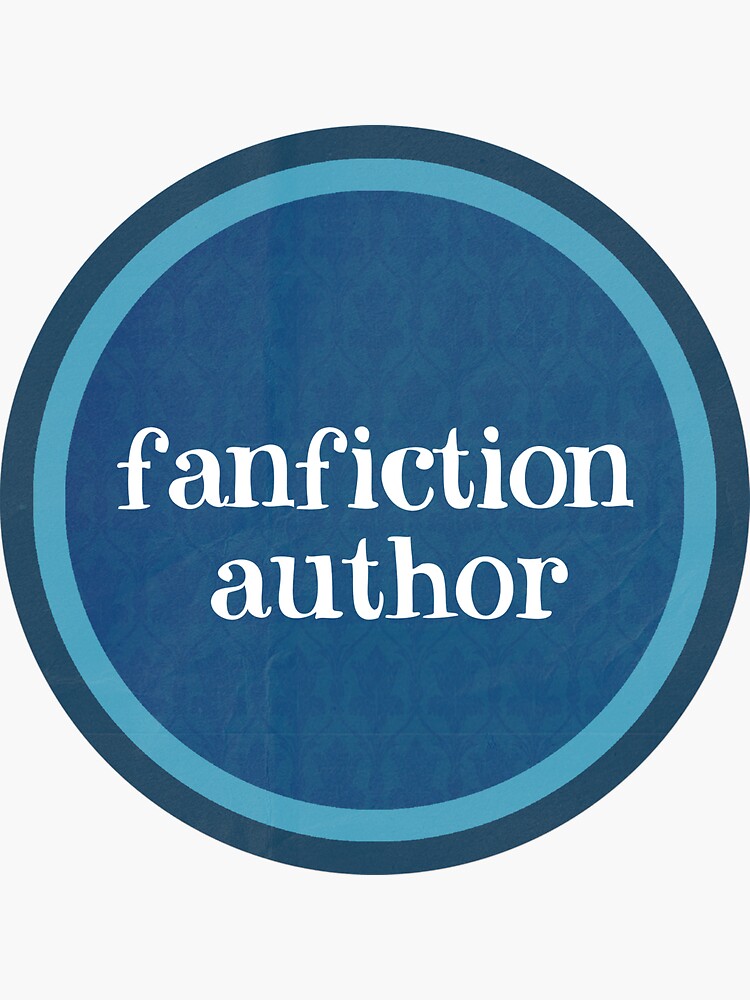 "Fanfiction Author" Sticker for Sale by devinleighbee | Redbubble