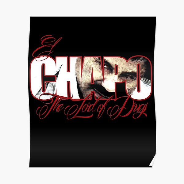 El Chapo Posters | Redbubble