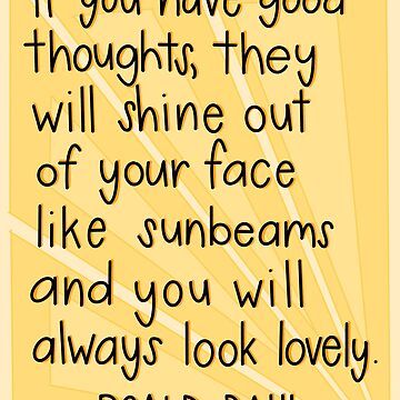 "roald dahl sunshine quote" Poster for Sale by maddieannis | Redbubble