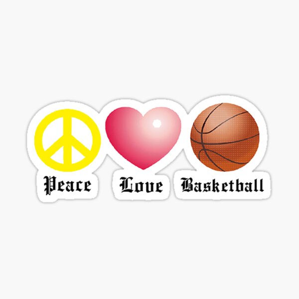 "Peace, Love, Basketball" Sticker for Sale by shakeoutfitters | Redbubble
