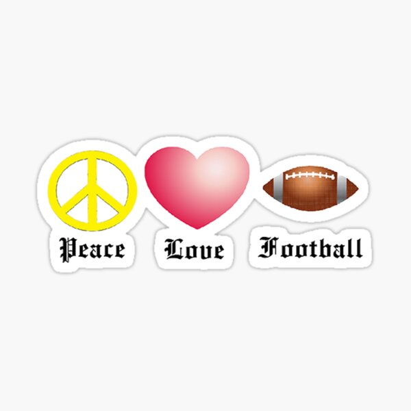 "Peace, Love, Football" Sticker for Sale by shakeoutfitters | Redbubble