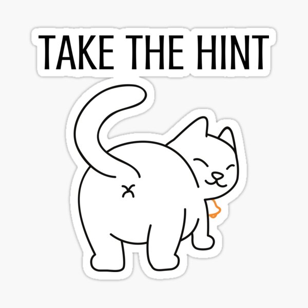 "Take the Hint Cat" Sticker for Sale by razvigod | Redbubble
