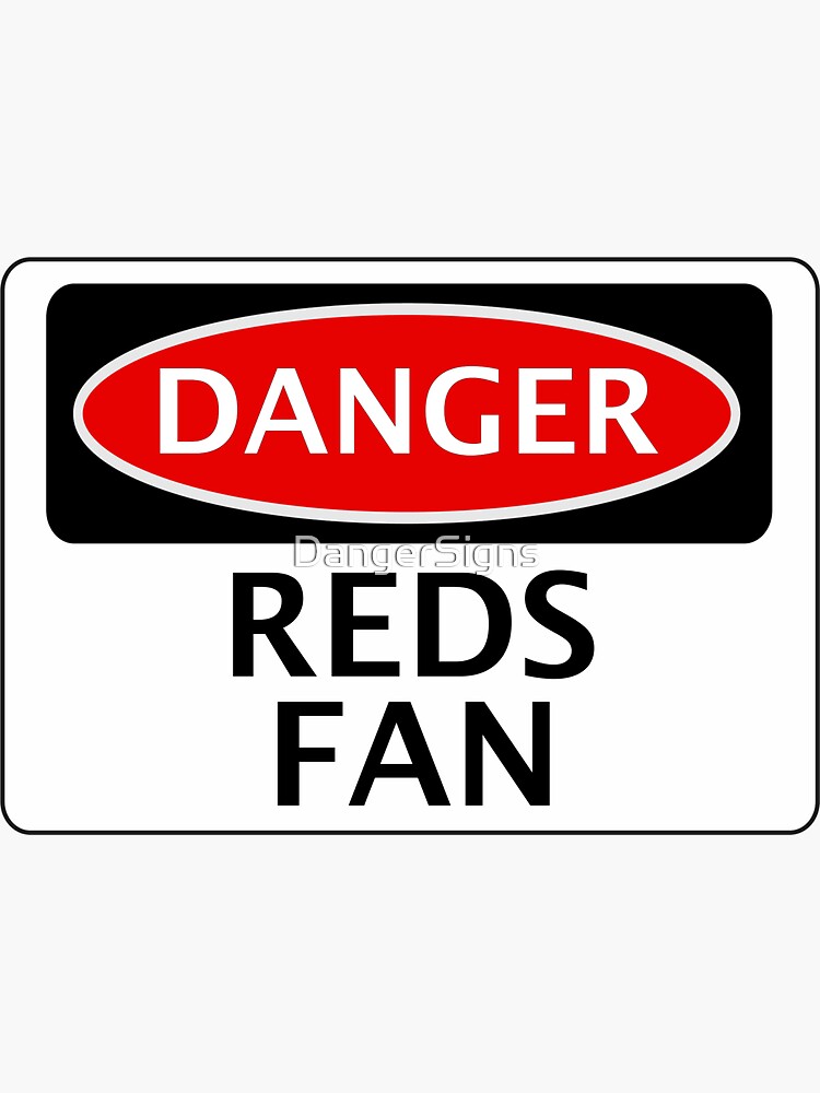"DANGER REDS FAN, FOOTBALL FUNNY FAKE SAFETY SIGN" Sticker for Sale by ...