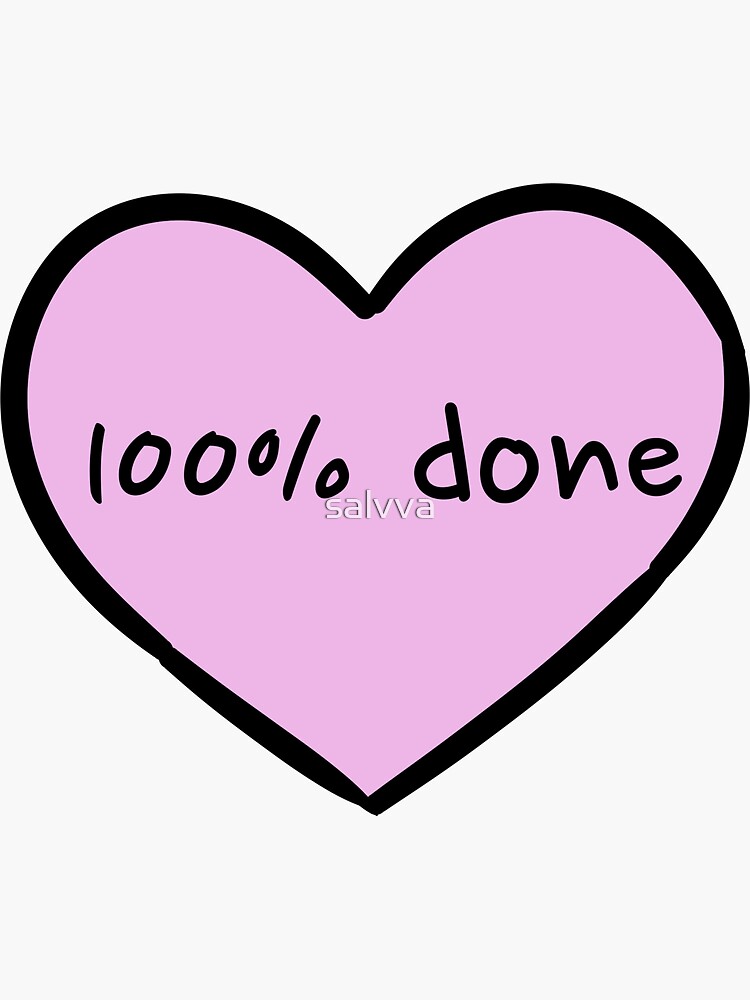 "Sassy Heart–100% done– Mauve" Sticker by salvva | Redbubble