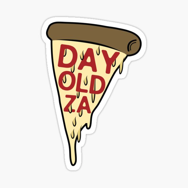 "Day Old Za" Sticker by mstark | Redbubble