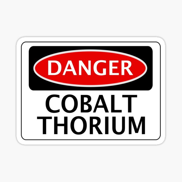 "DANGER COBALT THORIUM FAKE ELEMENT FUNNY SAFETY SIGN SIGNAGE" Sticker ...