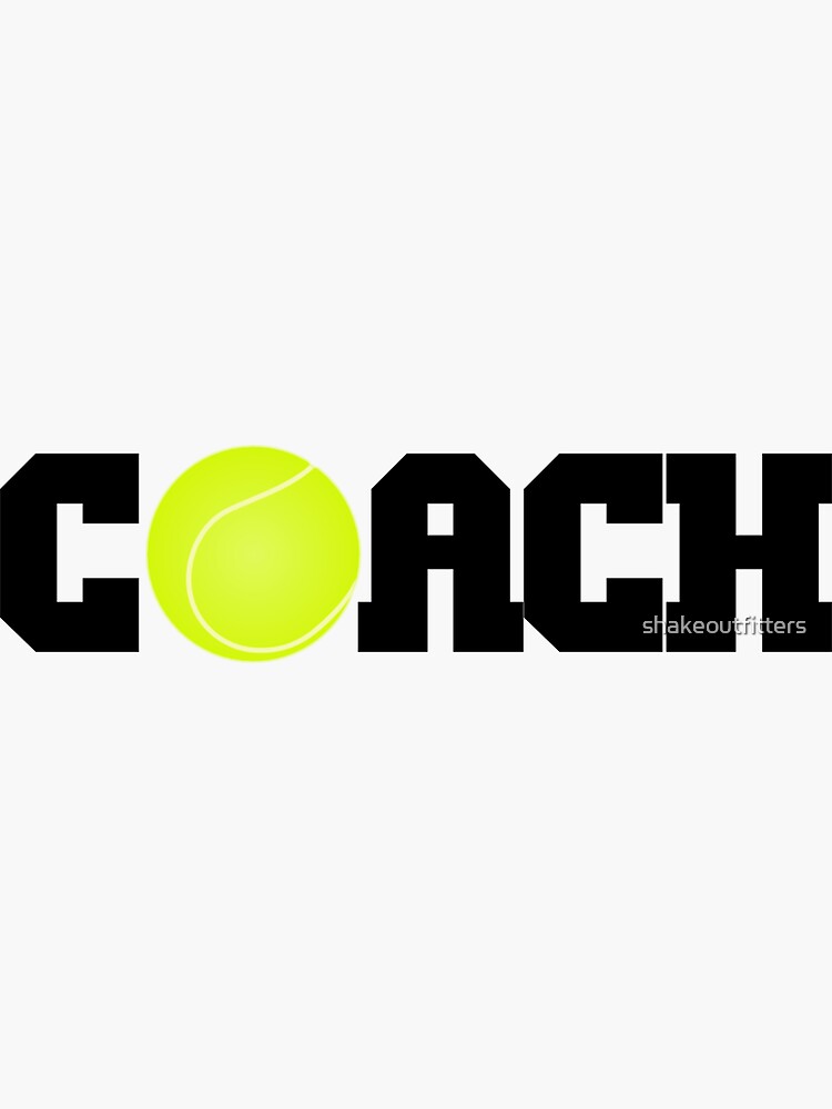"Tennis Coach" Sticker for Sale by shakeoutfitters | Redbubble