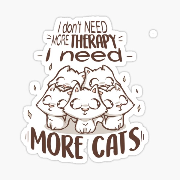 "Cats are Therapy" Sticker for Sale by xMorfina | Redbubble
