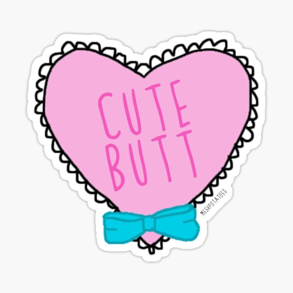 "Heart Candy - Cute butt" Sticker by meshpotatoes | Redbubble