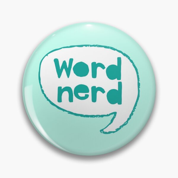 "word nerd" Pin for Sale by jazzydevil | Redbubble