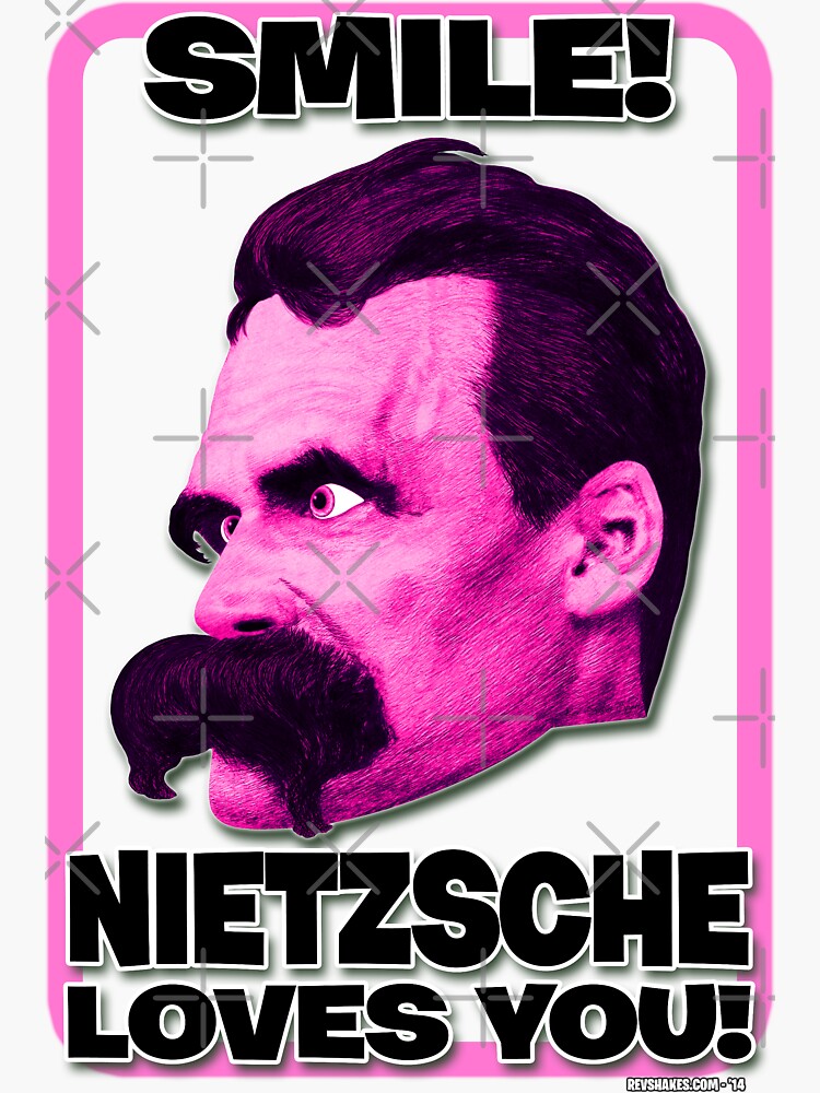 "Smile! Nietzsche Loves You! " Sticker by revshakes | Redbubble